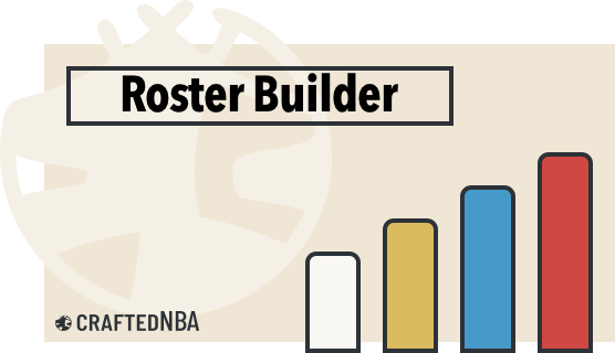 Roster Builder - NBA Stats & Analytics | CraftedNBA | NBA Stats & Analytics